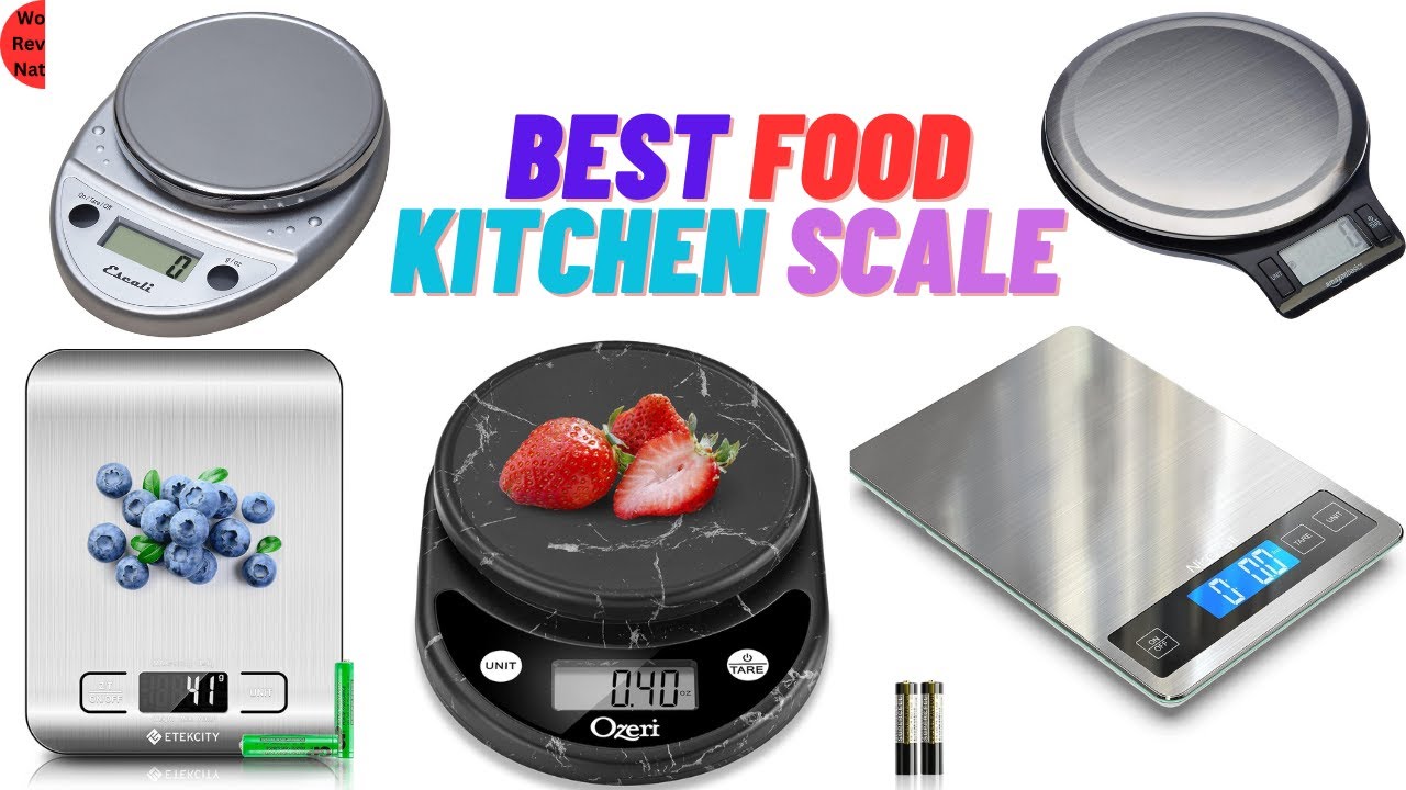 Best Food Kitchen Scale For The Money| Top 5 Best Food Kitchen Scale ...
