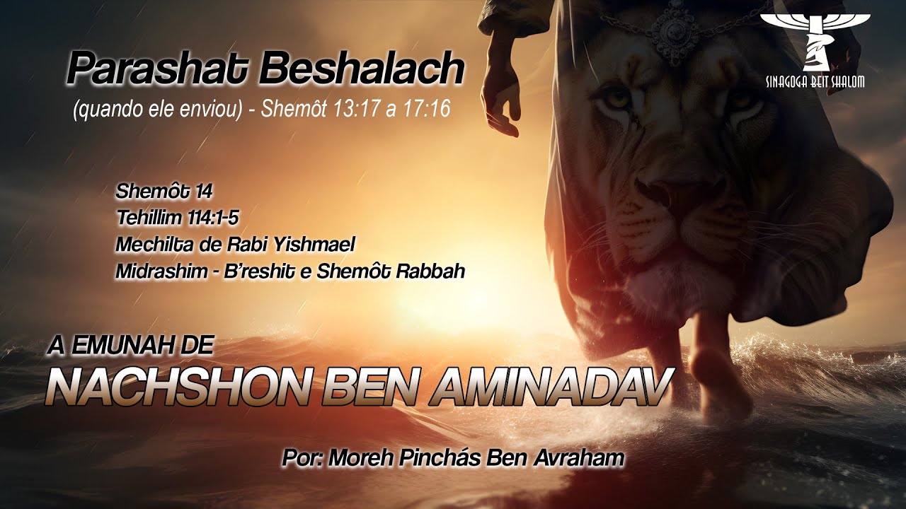 Shacharit Shabat - Parashat Beshalach (quando enviou) A EMUNAH DE ...