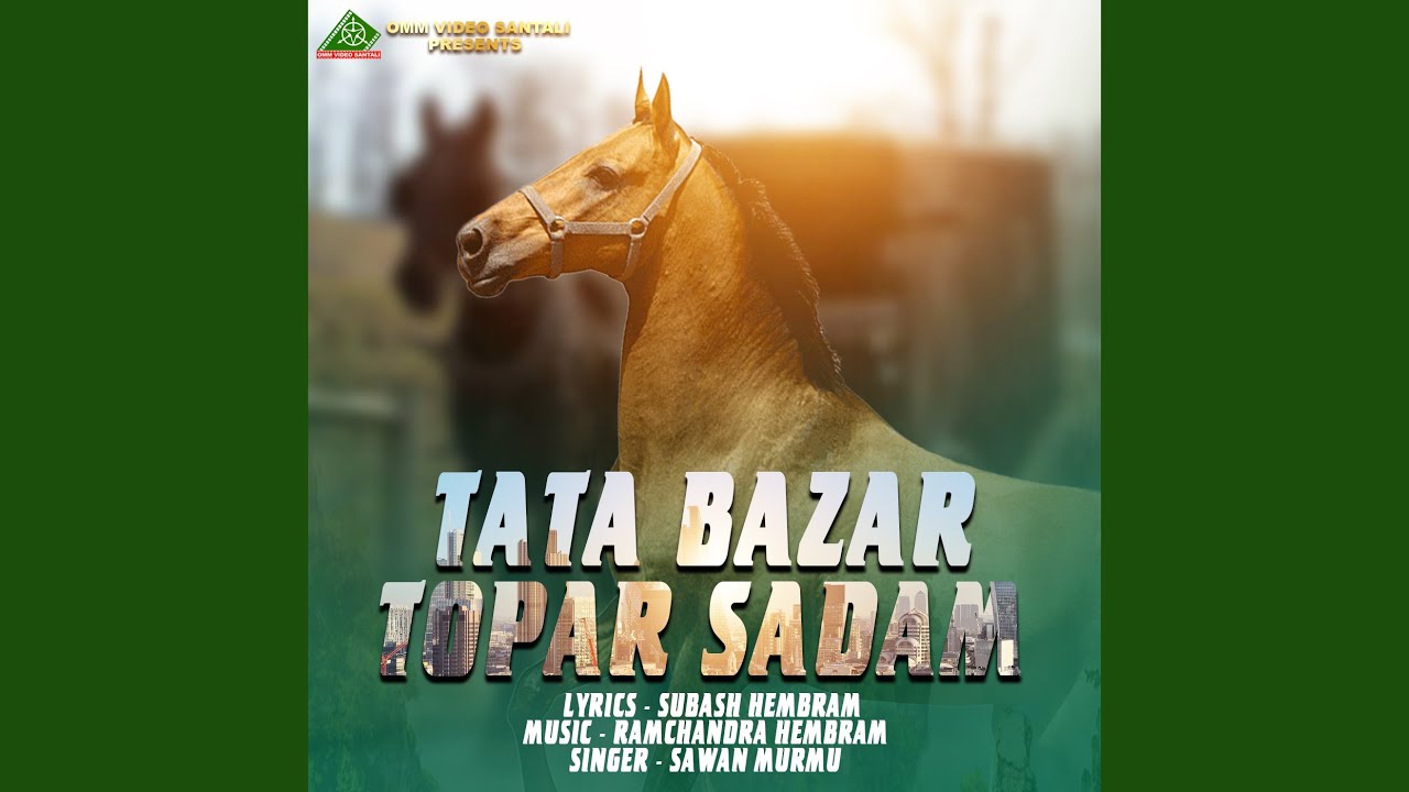 TATA BAZAR TOPAR SADAM - YouTube