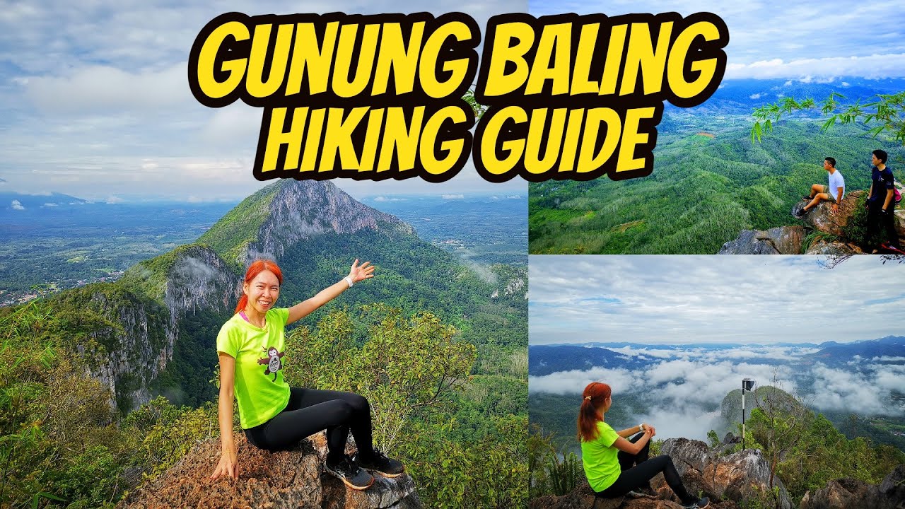 Gunung Baling Kedah Hiking Guide 华玲山全程爬山指南教学 - YouTube