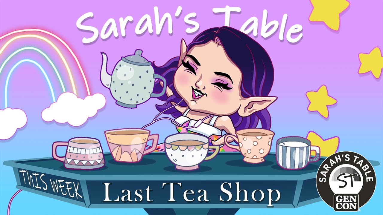 Sarah's Table || Now Playing: Last Tea Shop - YouTube