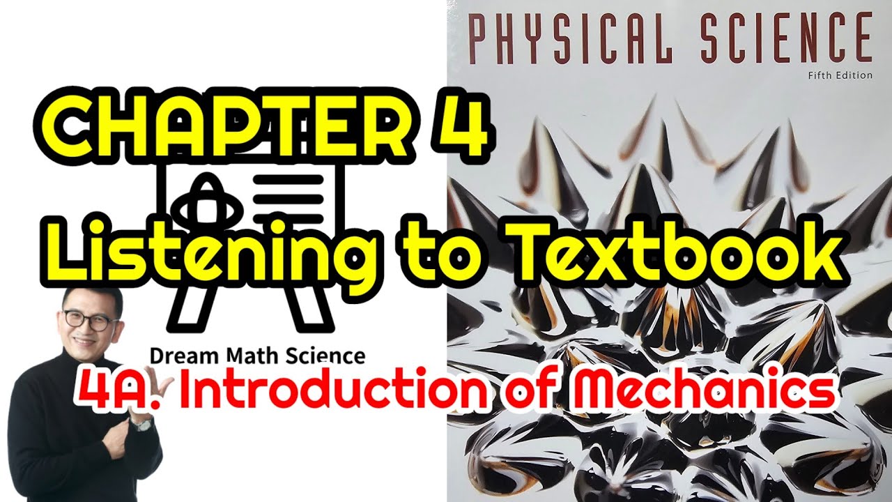 Physical Science,Listening to Textbook, Chapter 4A. Introduction of ...