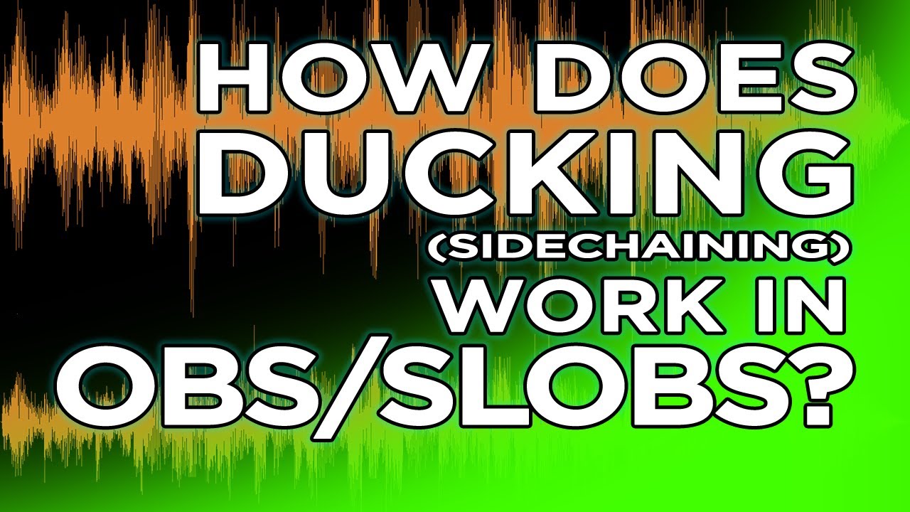 How to do Ducking/Sidechaining in OBS and how to choose the right settings - YouTube