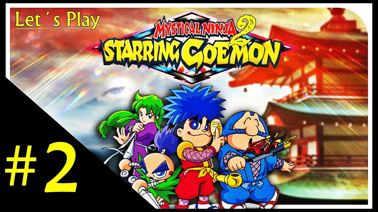 Mystical Ninja 2 Starring Goemon - Part 2 (Best Quali.) - YouTube