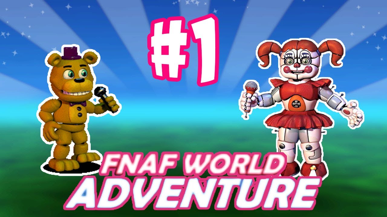 BACK TO THIS AGAIN [FNaF World: Adventure]#1 - YouTube
