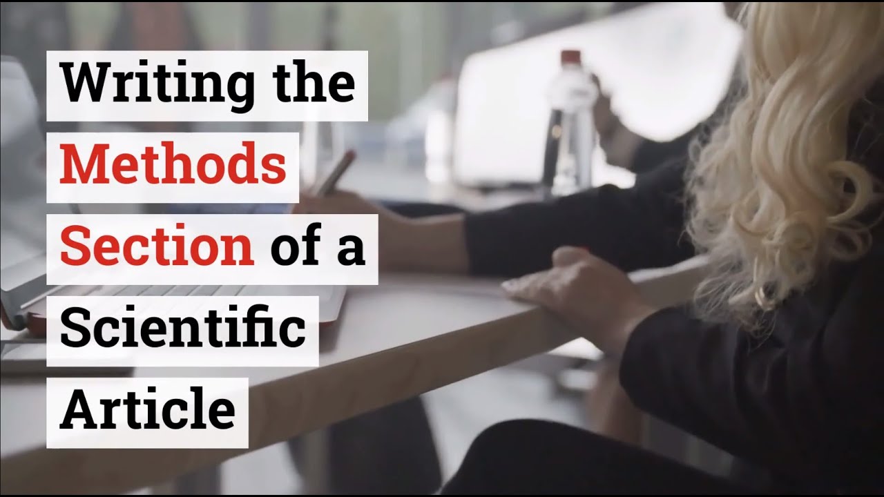 Writing the Methods Section of a Scientific Article - YouTube