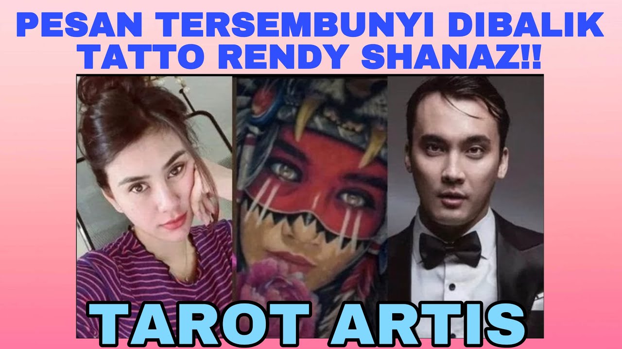 TAROT ARTIS: PESAN TERSEMBUNYI DIBALIK TATTO RENDY KEJAERNETT SYAHNAZ ...