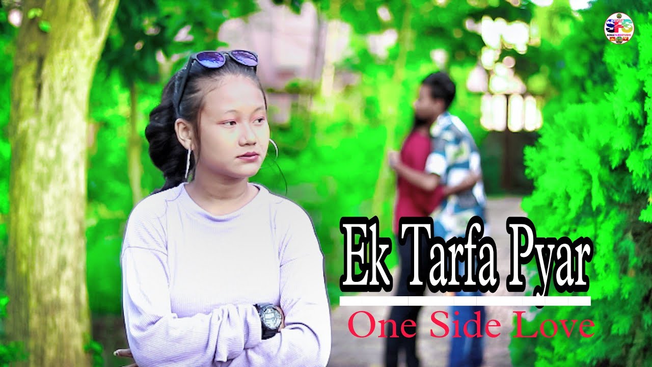 Ek Tarfa Pyar | Ek Tarfa Hai Mera Pyar | One Sided Love || - YouTube