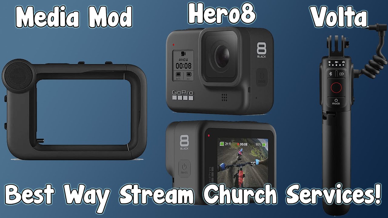 GoPro 8 + Media Mod + Volta = The Ultimate Church Streaming Kit! - YouTube