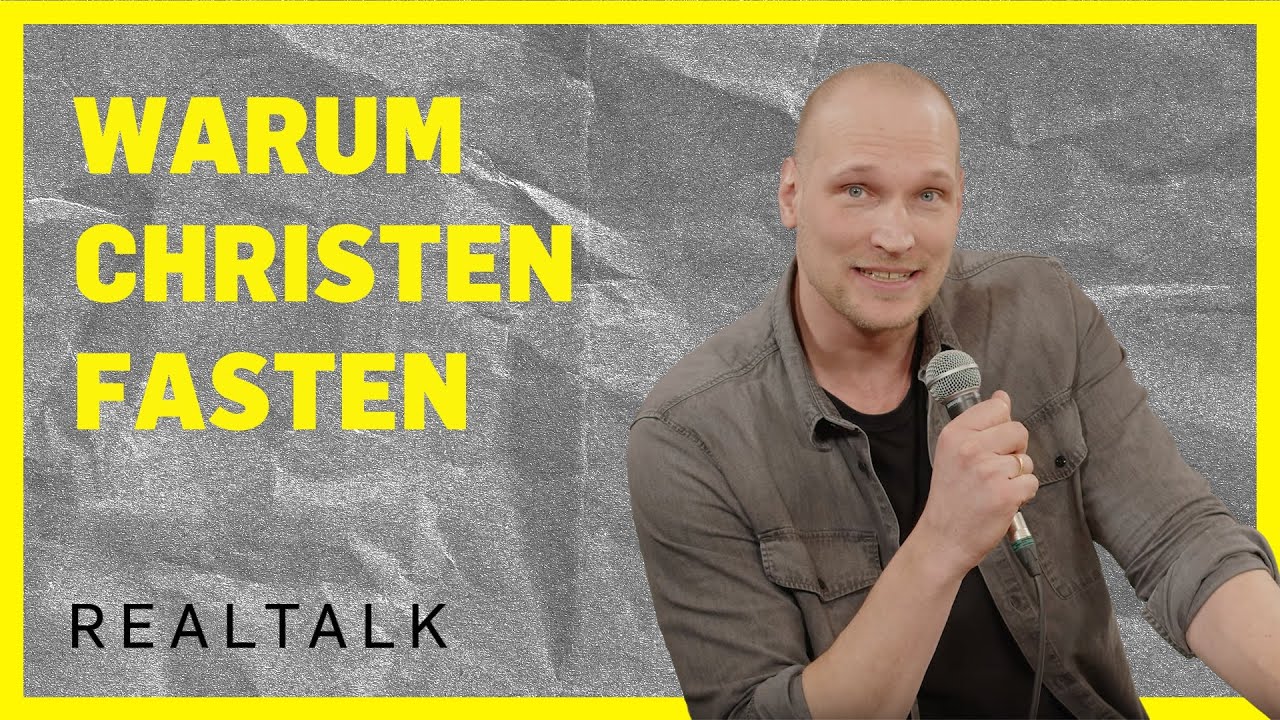 Warum fasten Christen? - realtalk:: mit Jens Koslowski - YouTube