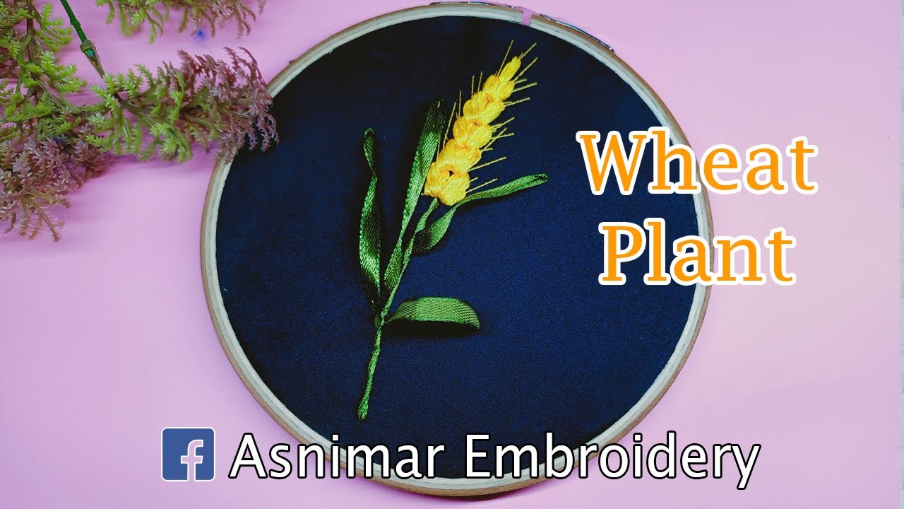 Wheat Plant Ribbon Embroidery Design (Easy & Complete Tutorial) - YouTube