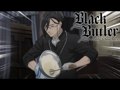 His Butler, Overworked | Black Butler -Public School Arc-