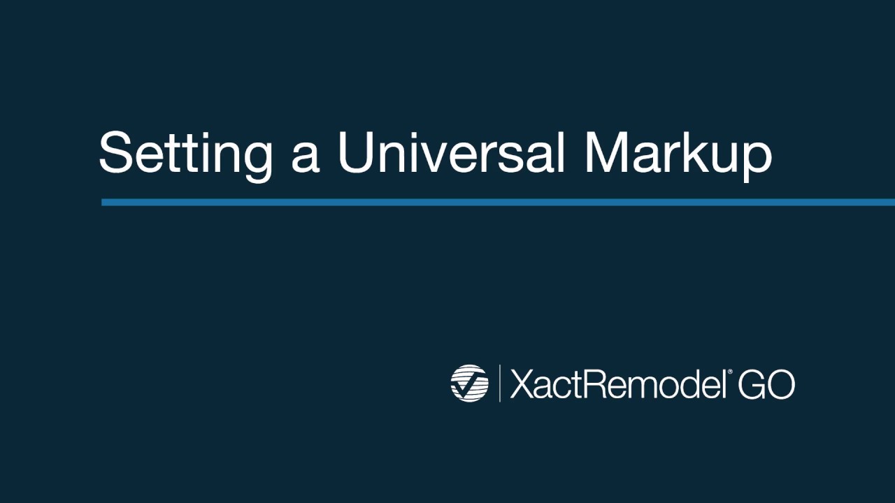 Setting a Universal Markup in XactRemodel GO - YouTube