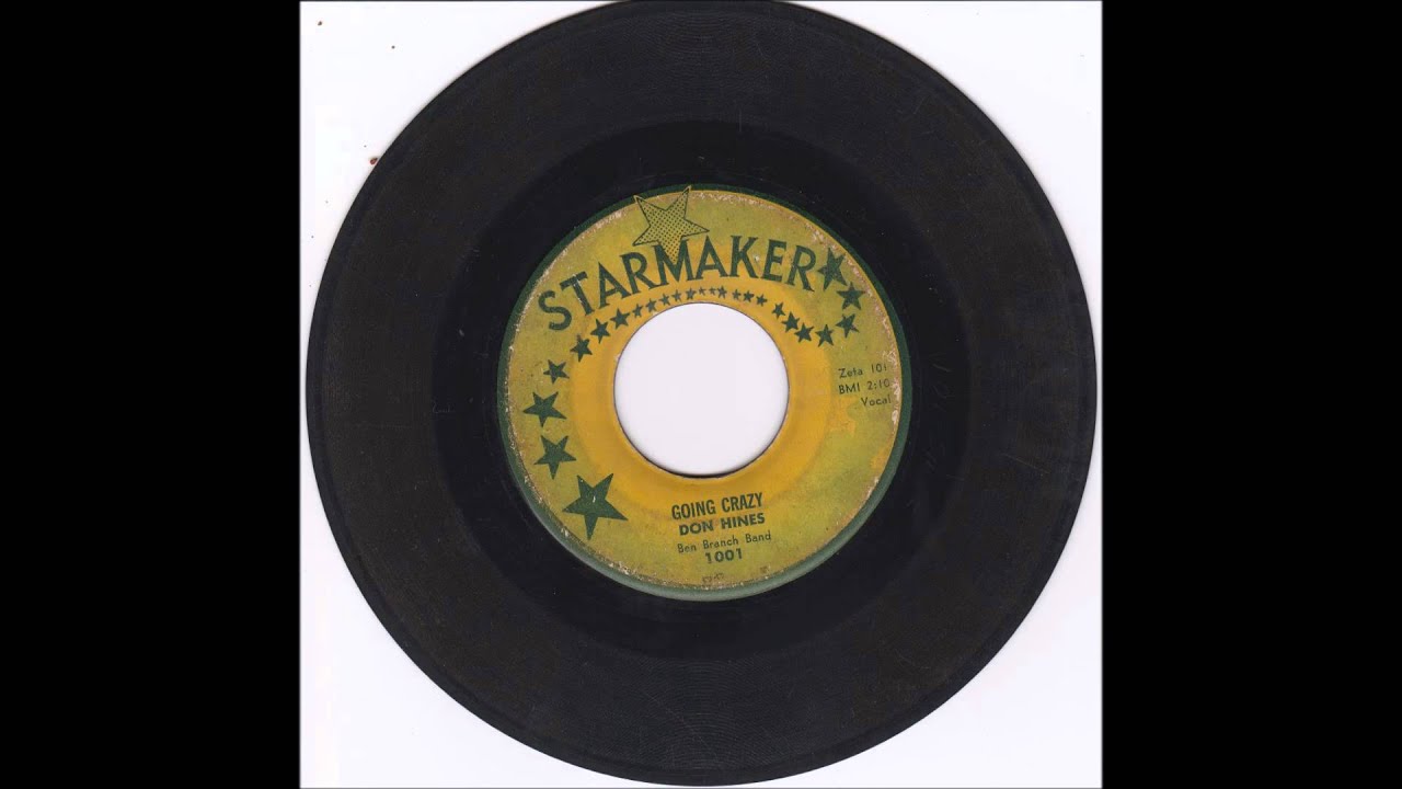 Don Hines Going Crazy Ben Branch The Masher STARMAKER 1001 R&B ...
