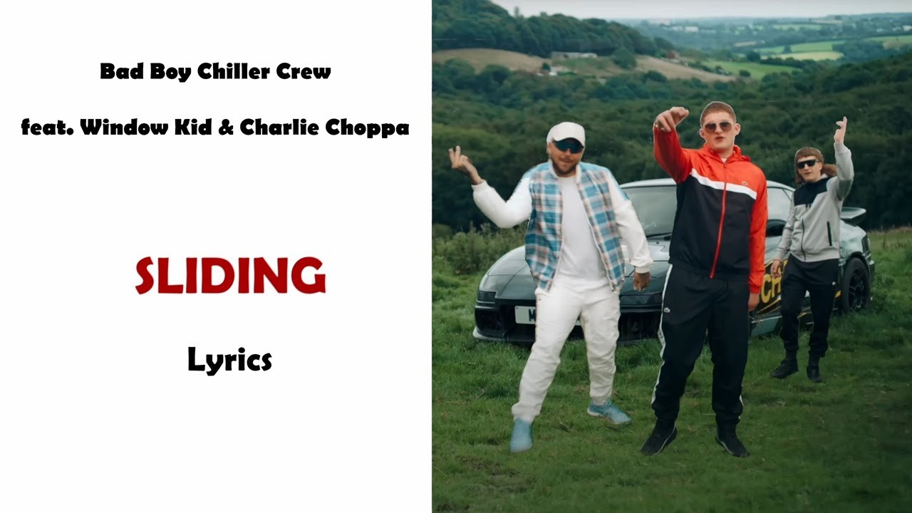 Bad Boy Chiller Crew, Window Kid & Charlie Choppa - Sliding Lyrics ...