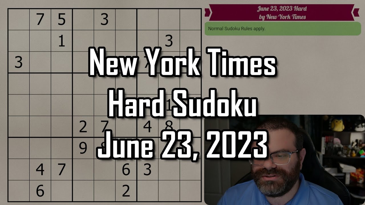 NYT Hard Sudoku June 23 2023 Walkthrough Solve YouTube nyt-hard-sudoku-june-23-2023-walkthrough-solve-youtube