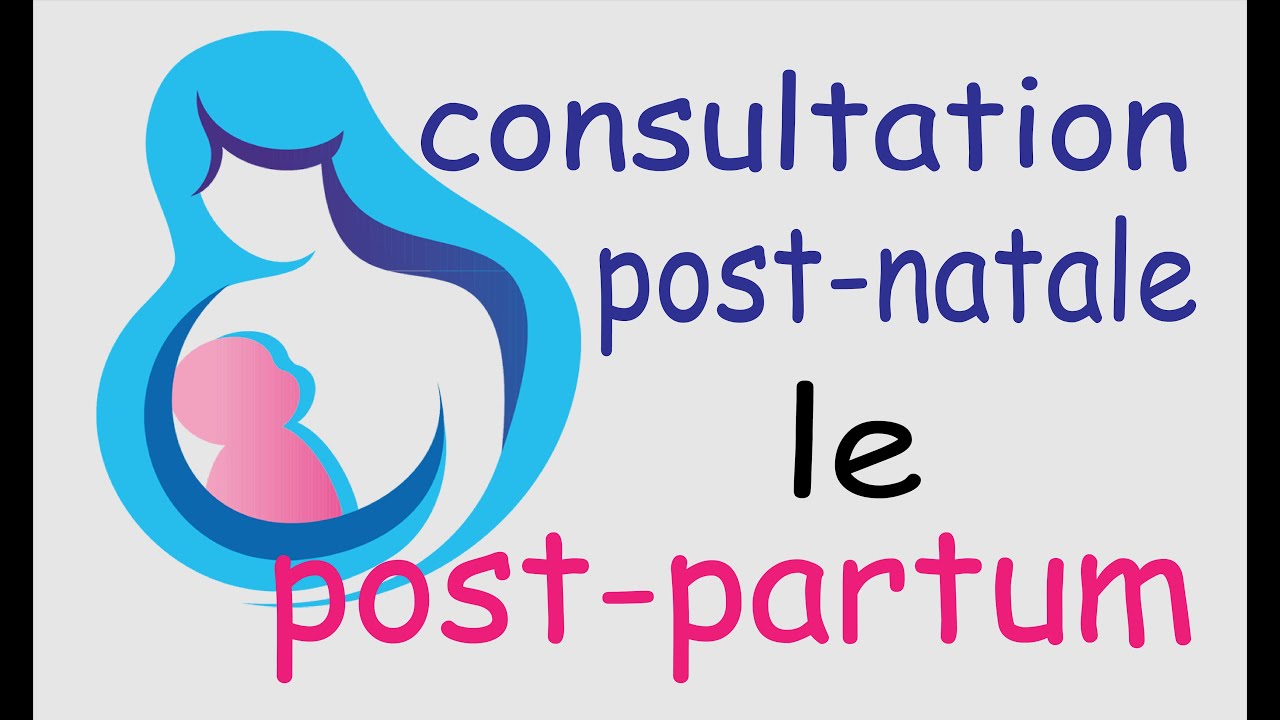 consultation post-partum ou consultation post-natale consultation après ...