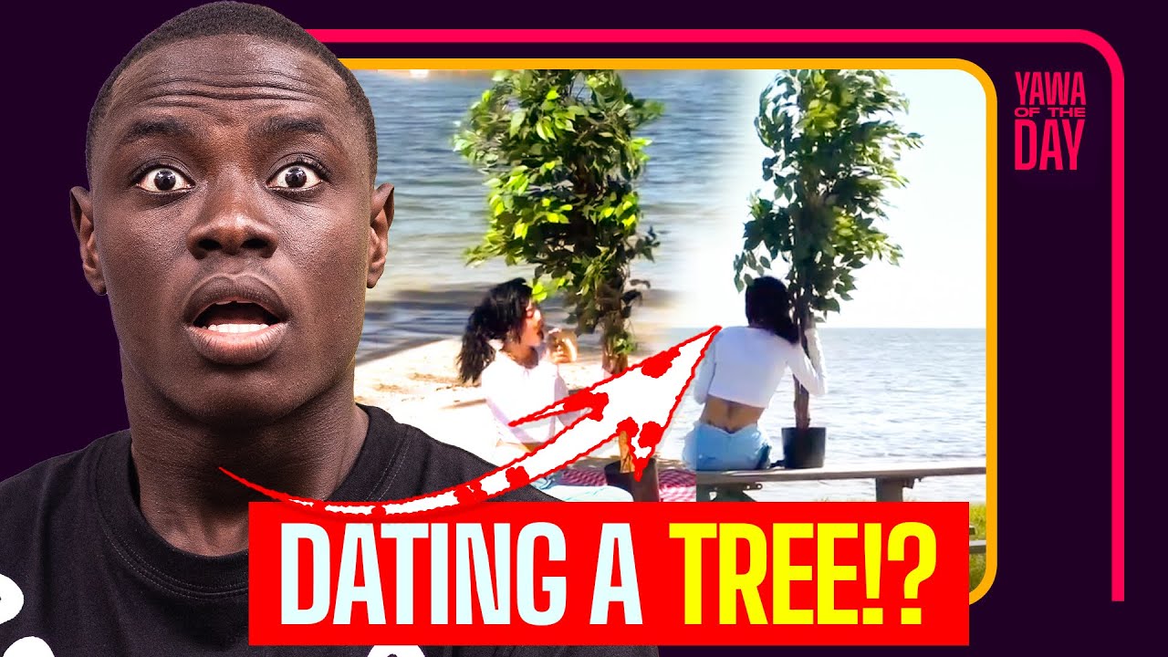 She Is Dating A Tree - YouTube
