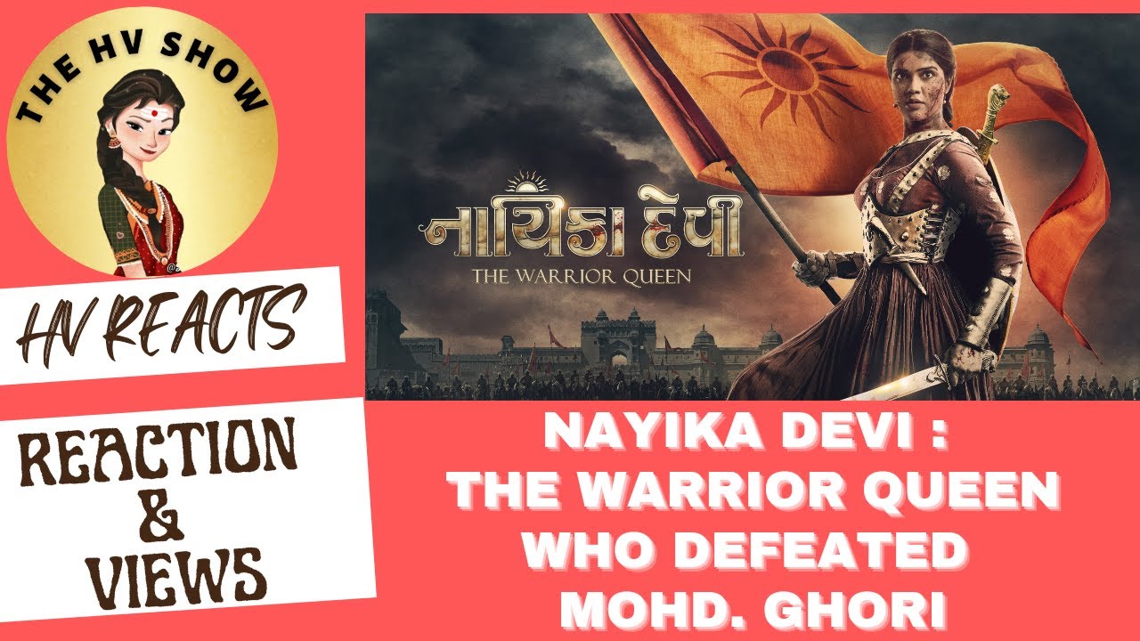 Studying History, Reacting to Film "Nayika Devi: The Warrior Queen" of ...