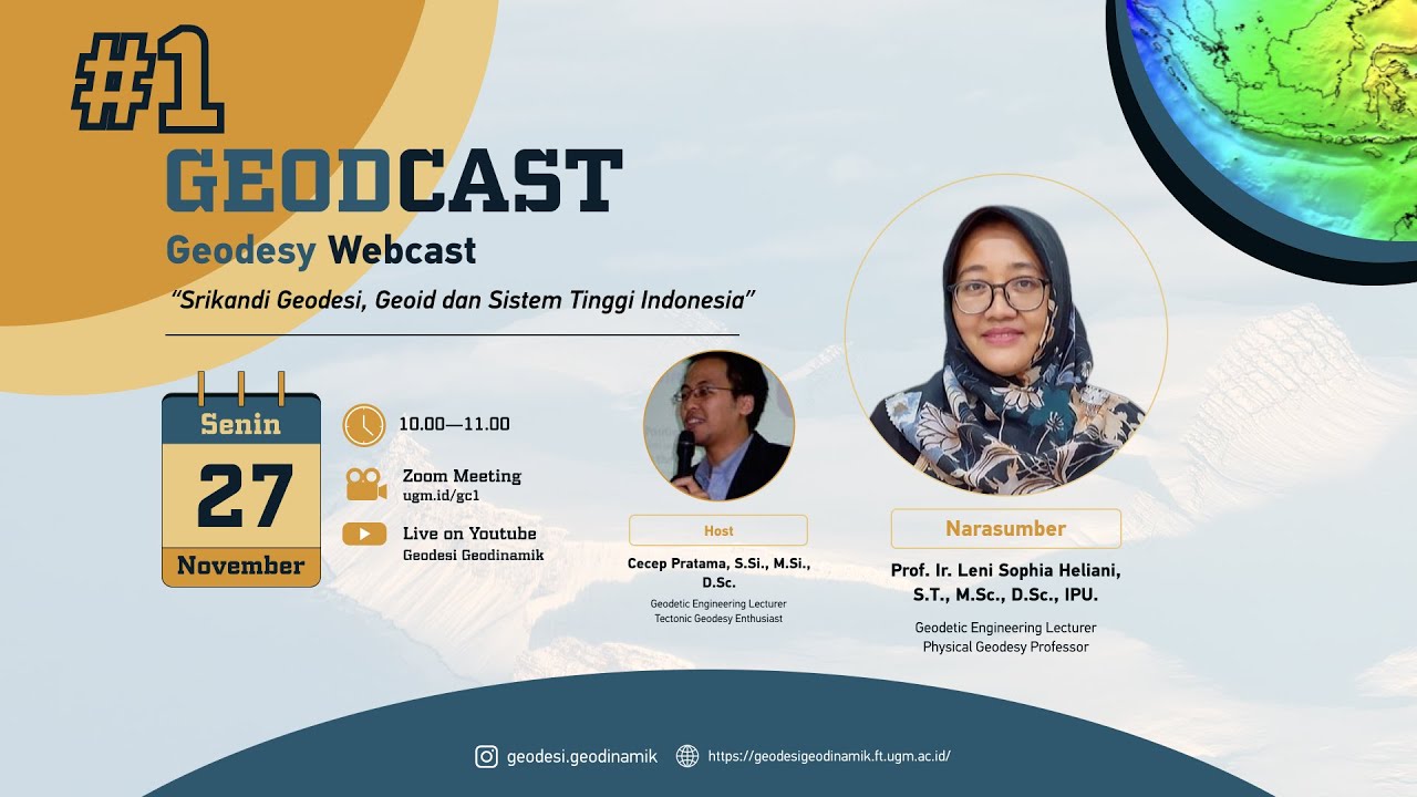 GEODCAST Geodesy Webcast #1 : "Srikandi Geodesi, Geoid dan Sistem ...