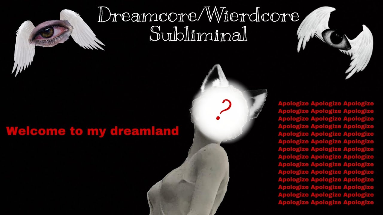Эстетика Dreamcore/Weirdcore — !UG! Subliminal - YouTube