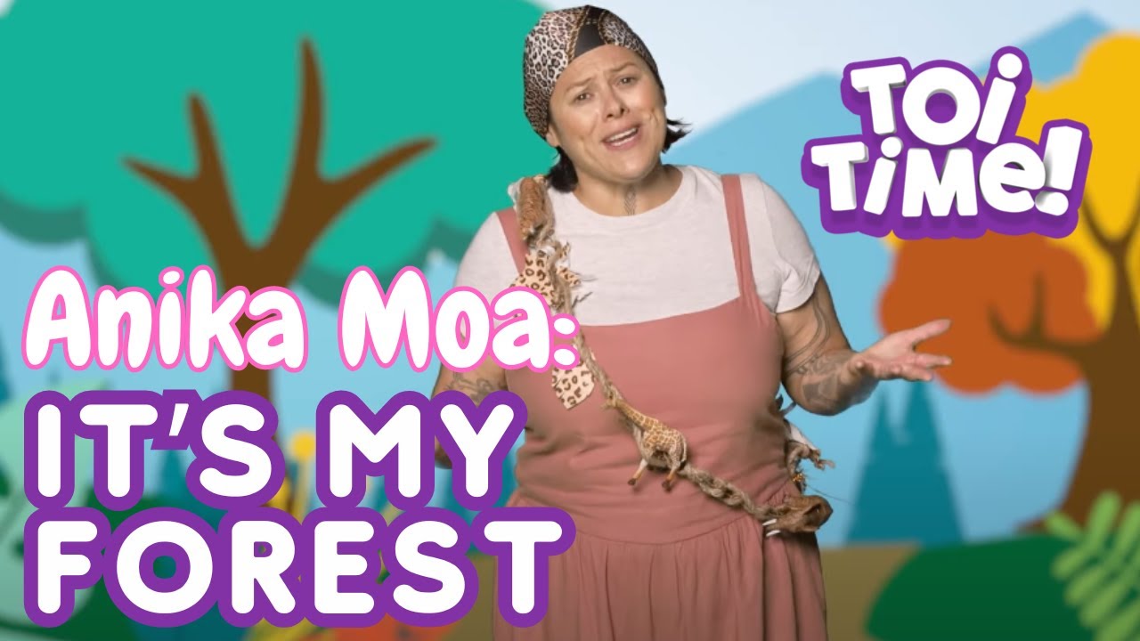 Anika Moa | It's My Forest | Music by Toi Time - YouTube