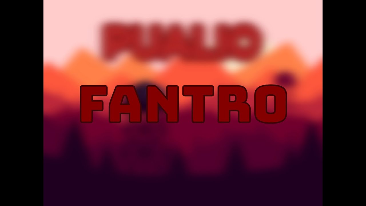Fantro For Pualio (scratch) - YouTube