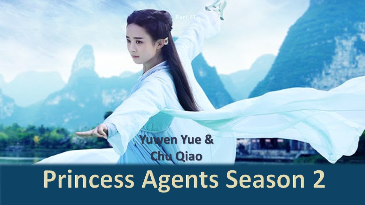 Princess agents season 2 - Part 71: He Xiao loved Chu Qiao!! - YouTube