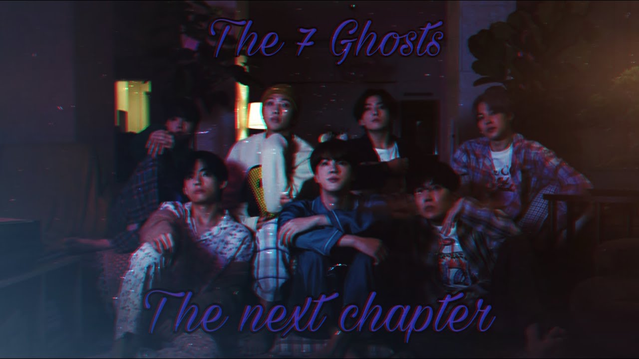 {BTS ff} The 7 Ghosts °The Next Chapter° [1k special] - YouTube