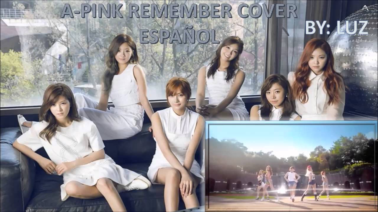 Apink Remember Cover Español - YouTube