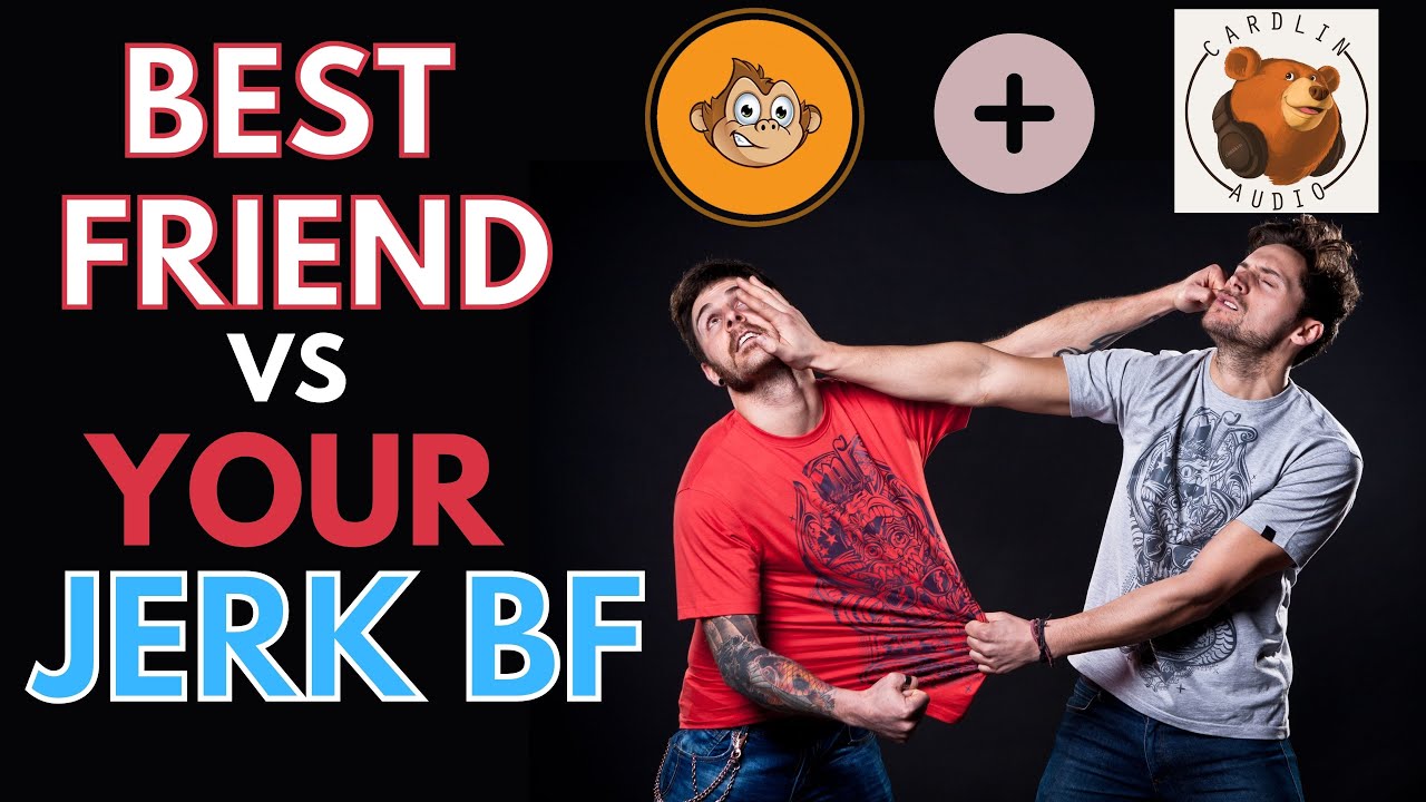 Escaping Your Jerk Boyfriend [Feat. @CardlinAudio] - YouTube