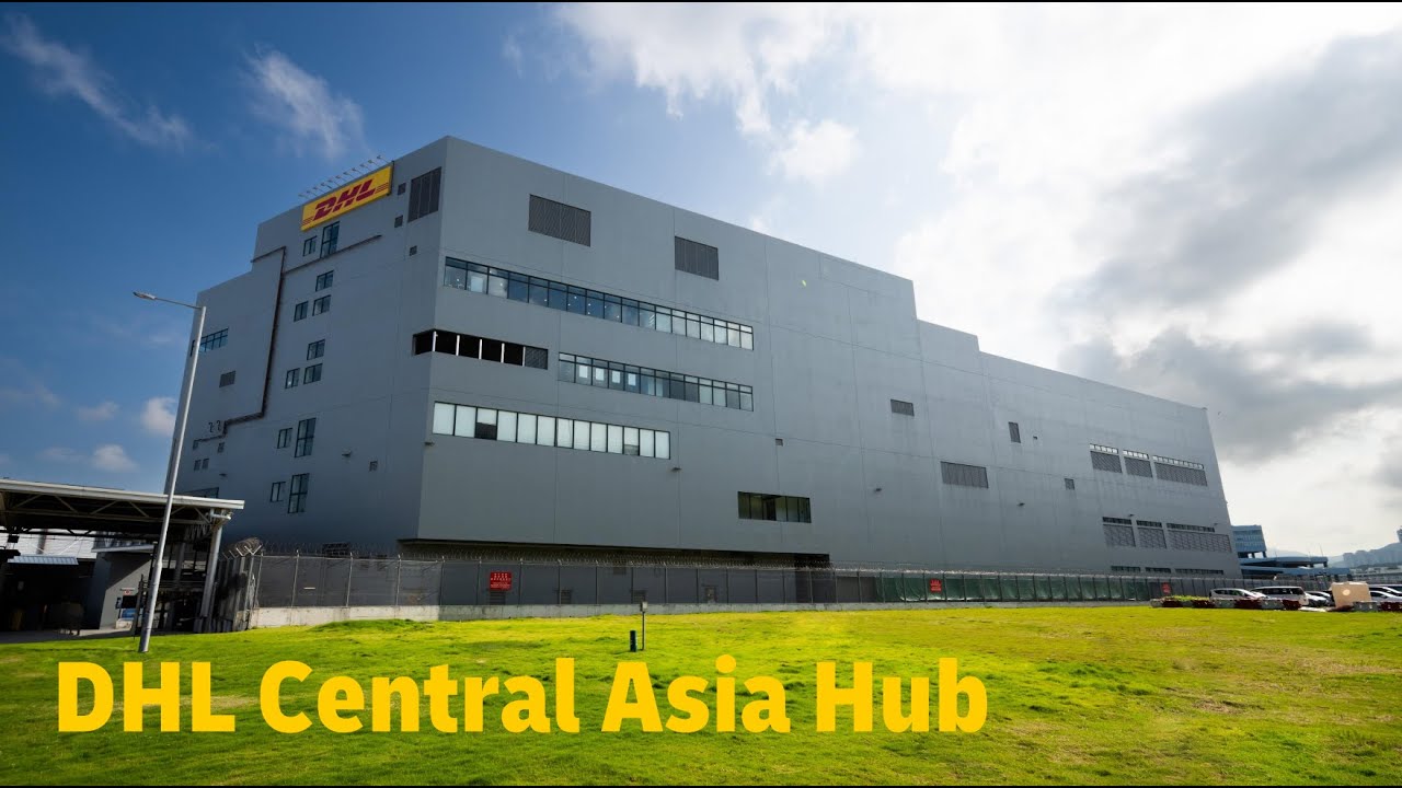 完成擴建的DHL中亞區樞紐中心 | Expanded DHL Central Asia Hub - YouTube