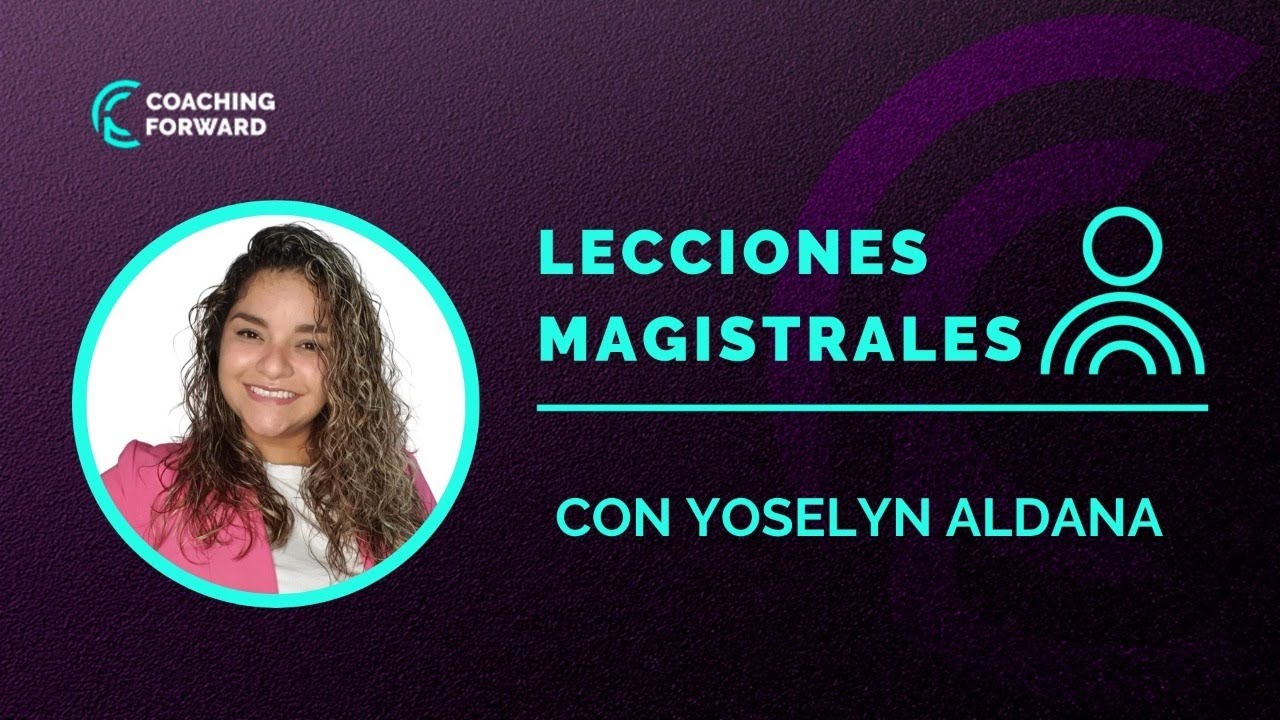 Lecciones Magistrales con Yoselyn Aldana - La importancia de un On Job ...