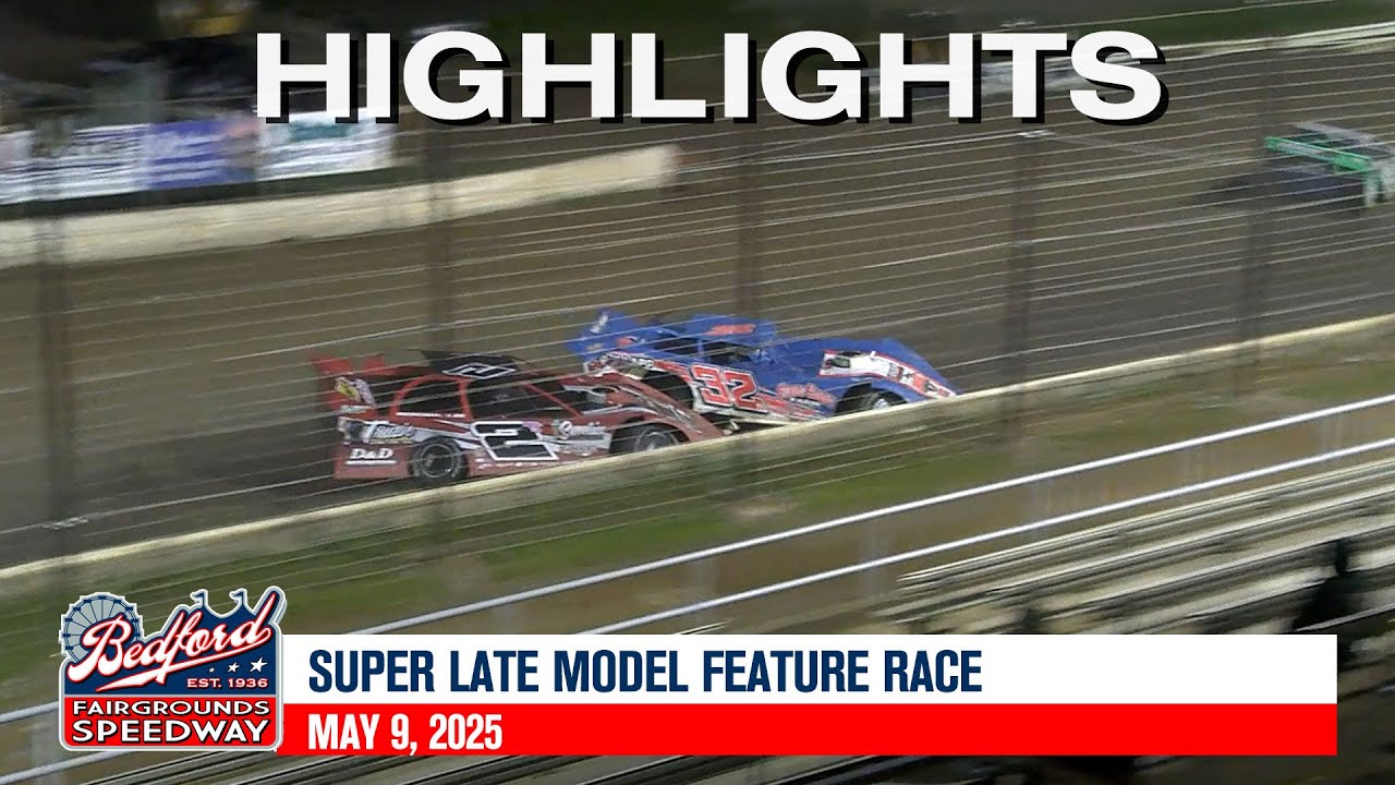Super Late Model Feature Race | 9 May 2025 | Bedford Speedway - YouTube