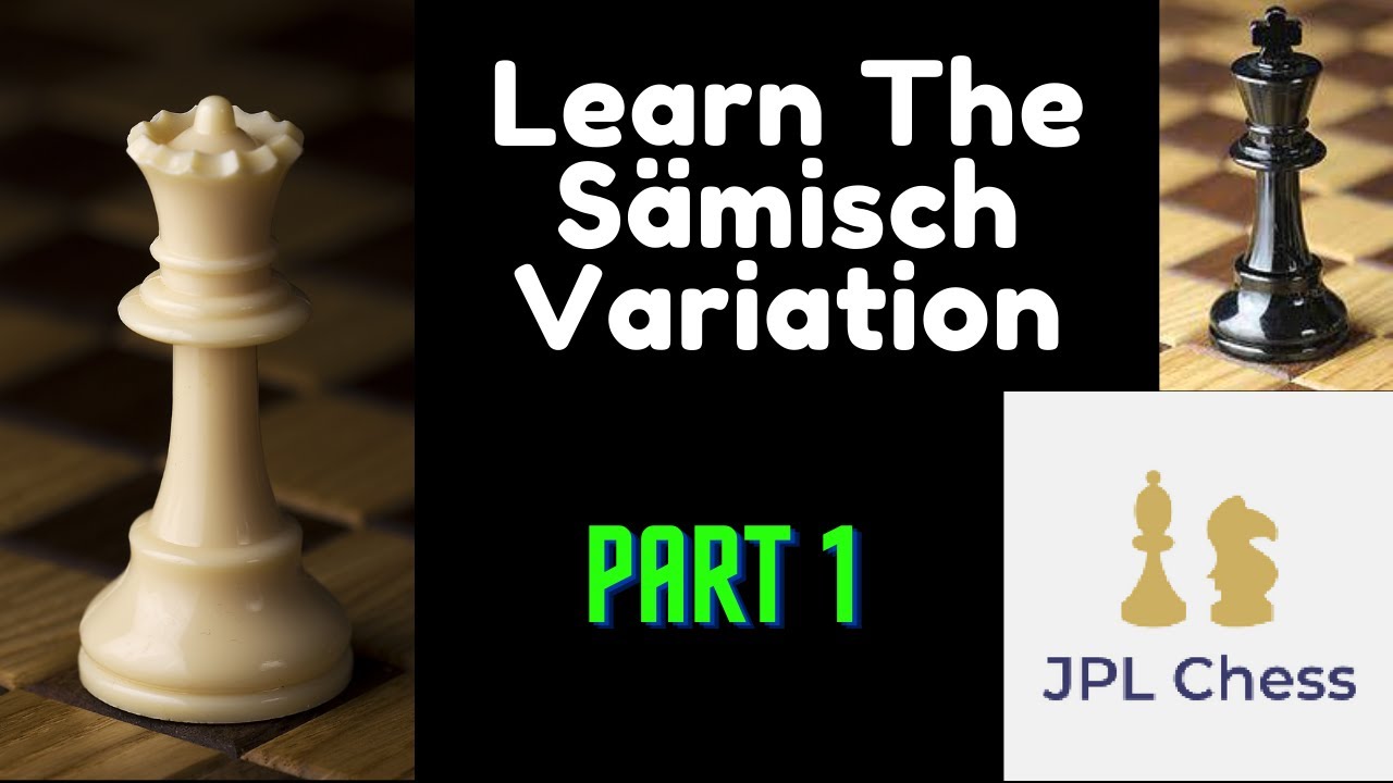 Learn The Basics of The Sämisch Variation. Part-1 - YouTube