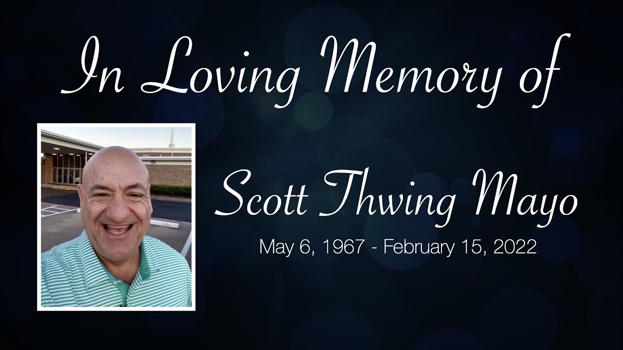 In memory of Scott Mayo - YouTube