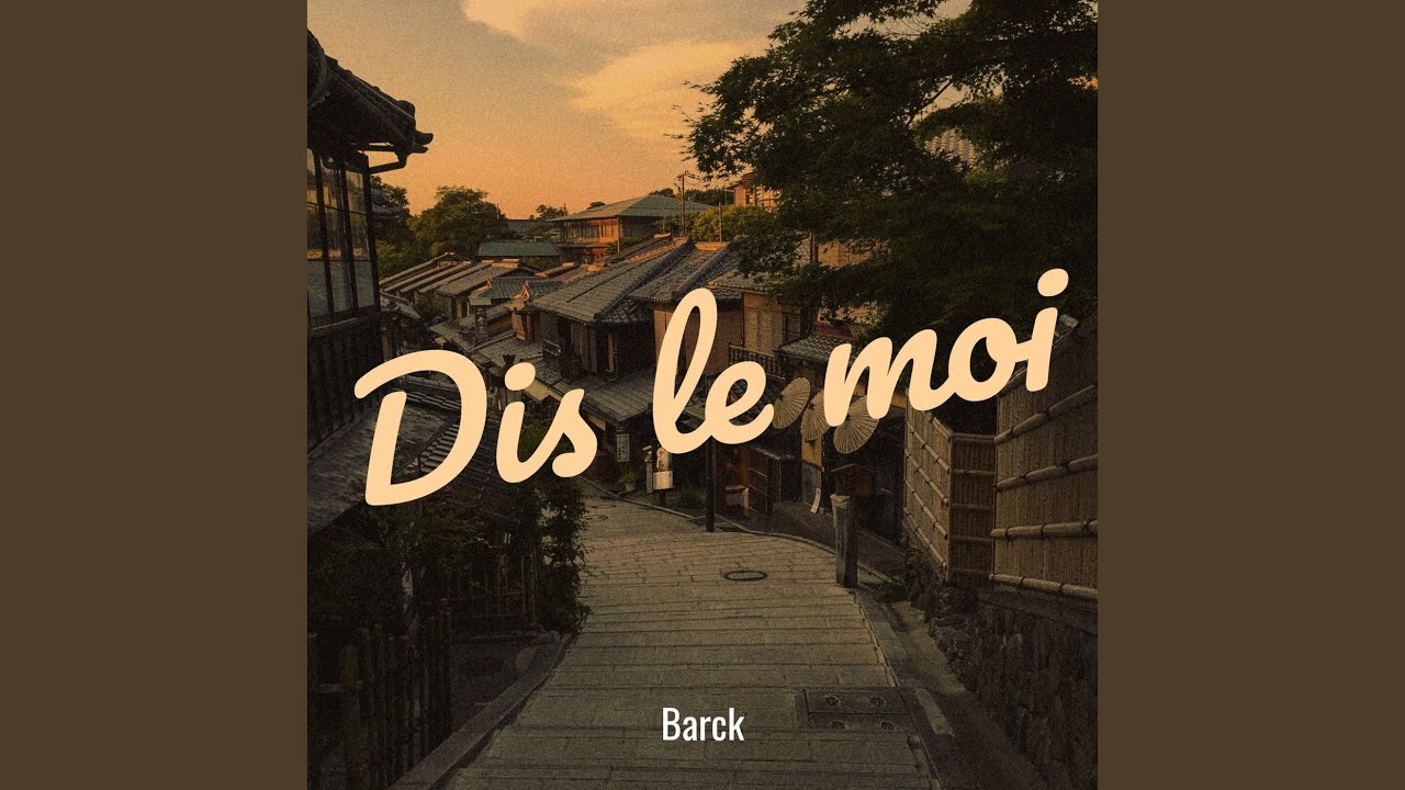 Dis le moi - YouTube