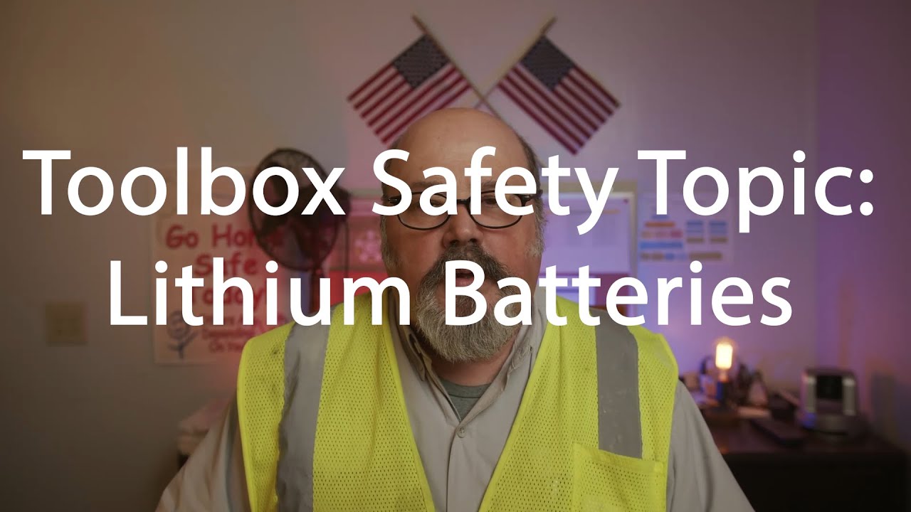 Toolbox Safety Topic Lithium Batteries 2021 YouTube toolbox-safety-topic-lithium-batteries-2021-youtube