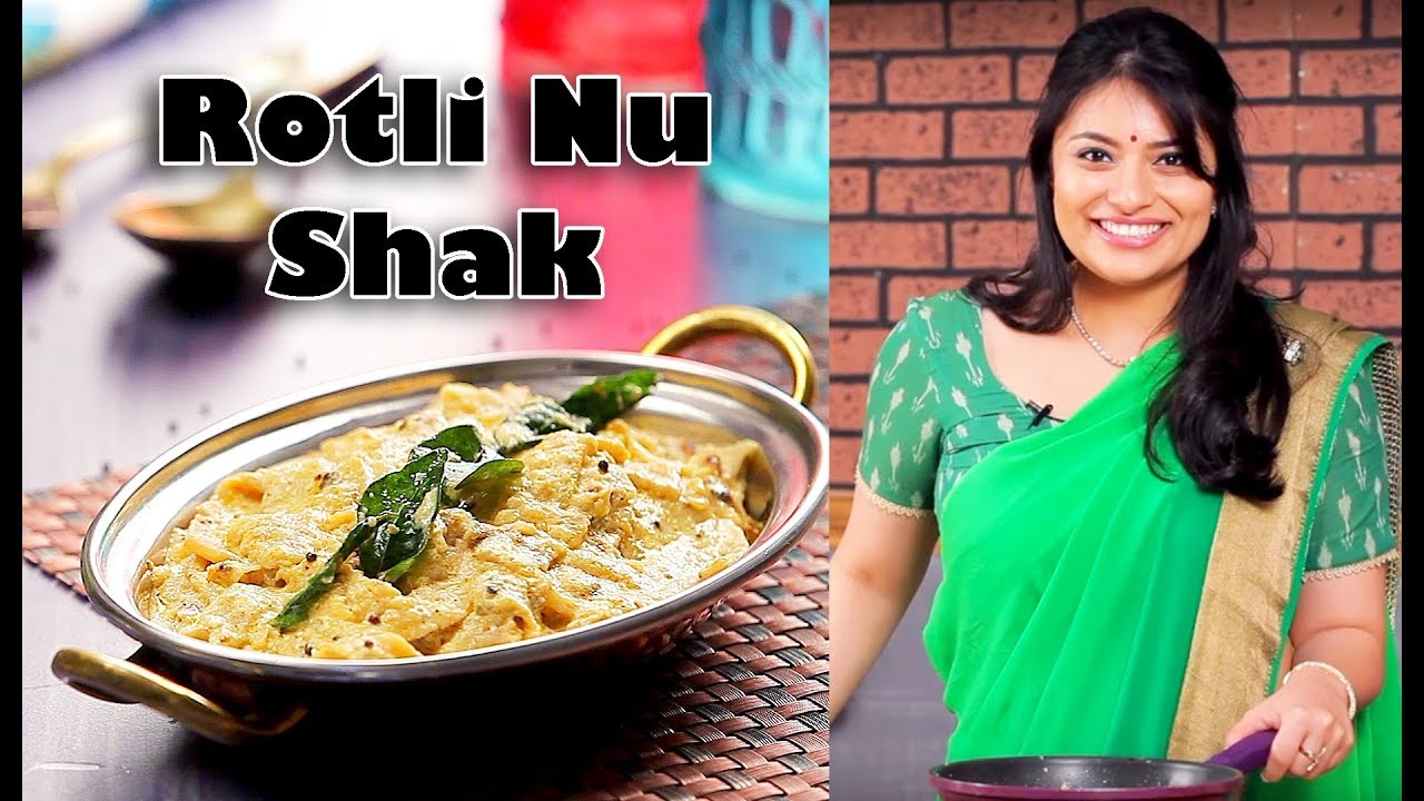 Gujarati Rotli Nu Shaak | Leftover Rotis in Spiced Buttermilk By Chef ...