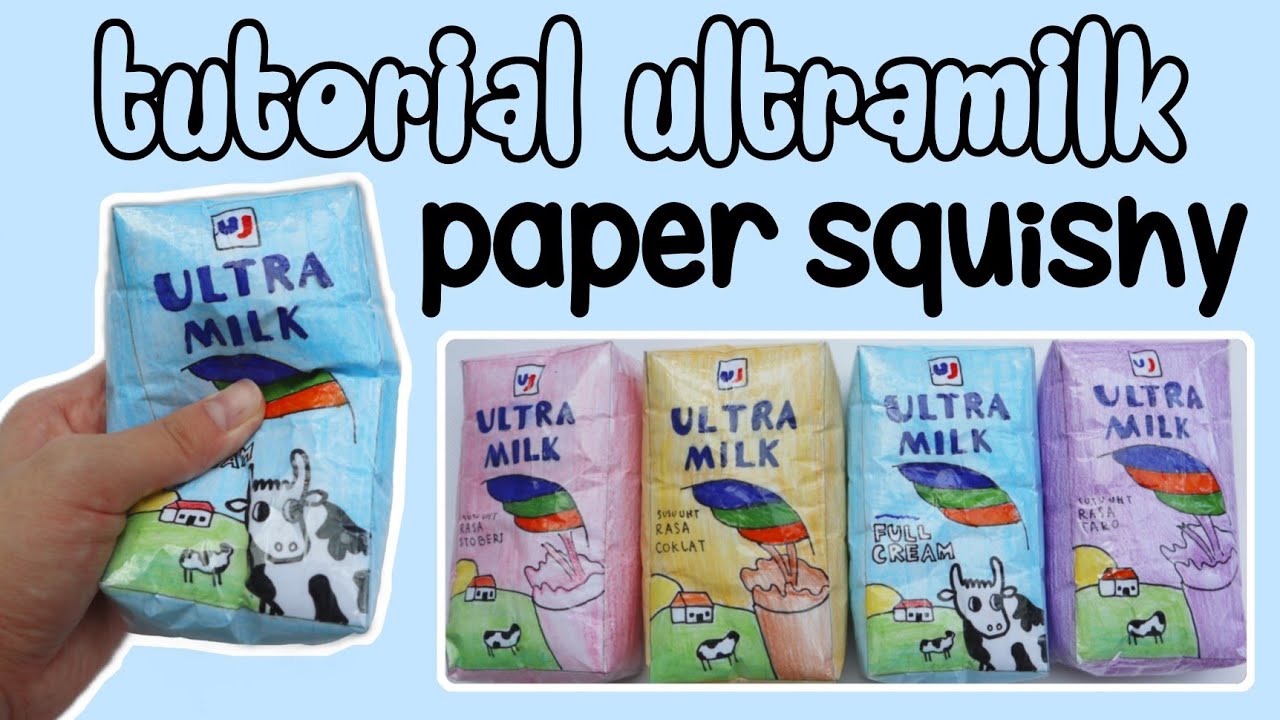 TUTORIAL BIKIN PAPERSQUISHY ULTRAMILK / SUPER GAMPANG , SLOW !! - YouTube