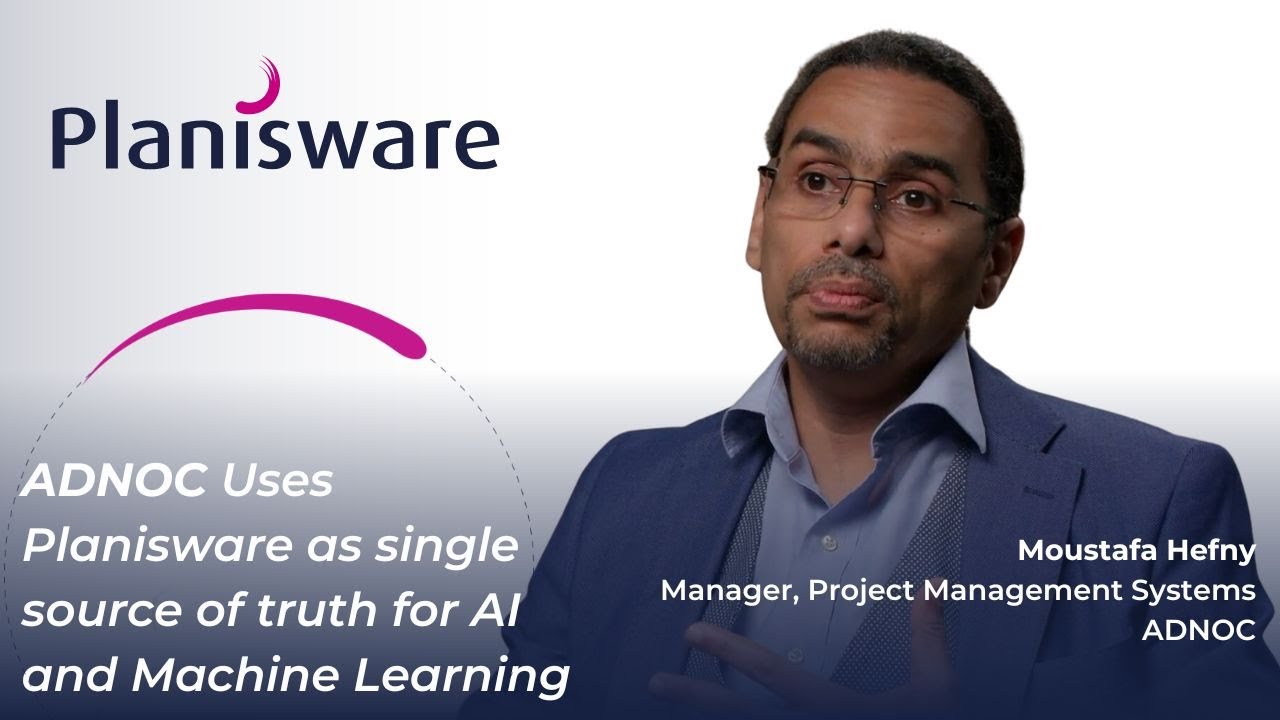 ADNOC Uses Planisware single source of truth for AI and Machine Learning - YouTube