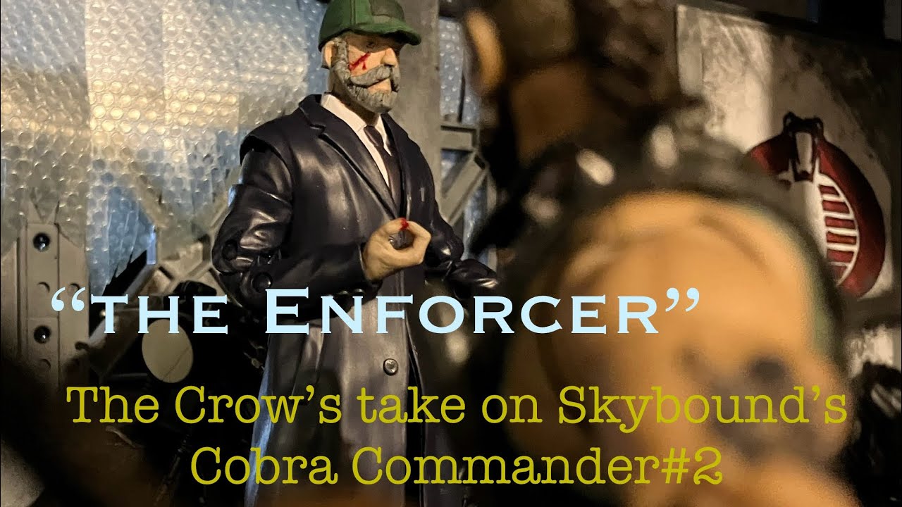 The Crusty Old Crow’s spin on Skybound Cobra Commander #2“ Enforcer ...