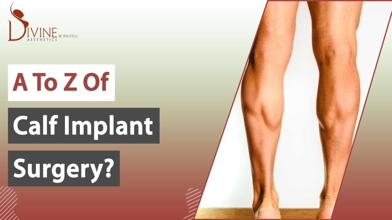 Do you Know What is Calf Implant Surgery? - YouTube
