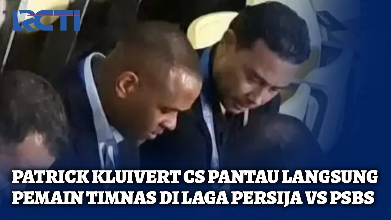 Pantau Pemain Timnas, Patrick Kluivert Cs Nonton Pertandingan Persija ...