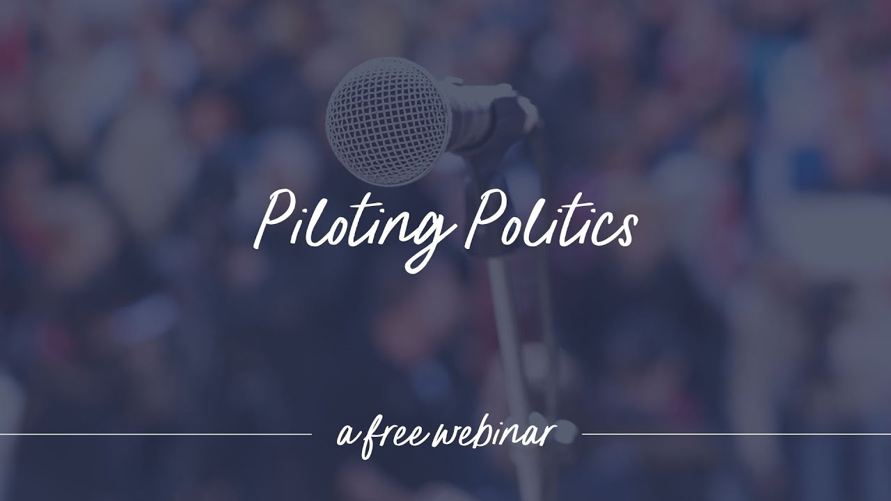 Piloting Politics: How to Navigate the Landscape in Your Country ...