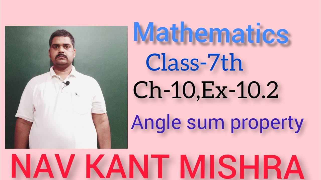 Class-7th, Mathematics (Dr KC Sinha), Ch-10,Ex-10.2, Topic- angle sum ...