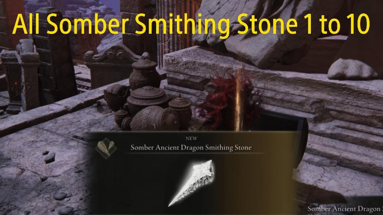 ELDEN RING # All Somber Smithing Stones 1 to 10 - YouTube