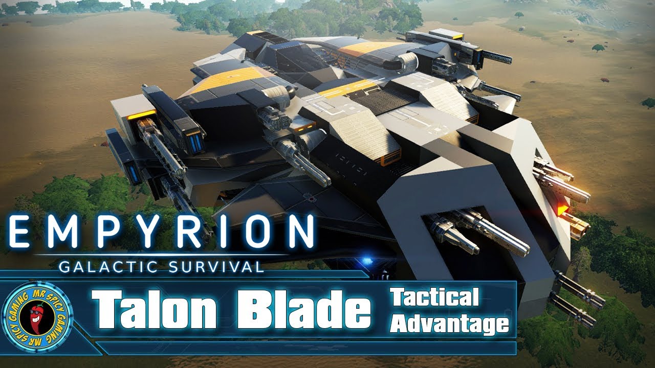 Talon Blade Tactical Advantage by XCaliber - Empyrion: Galactic ...