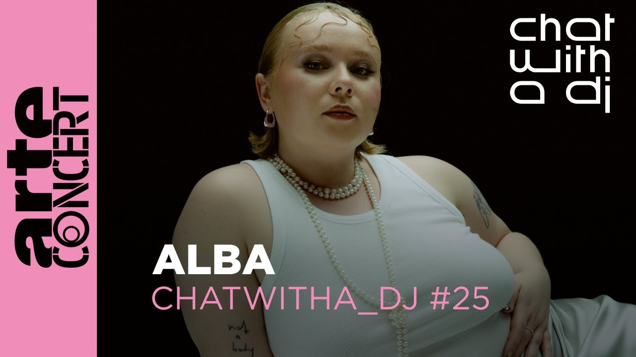 Alba dans Chat With A DJ - ARTE Concert - YouTube