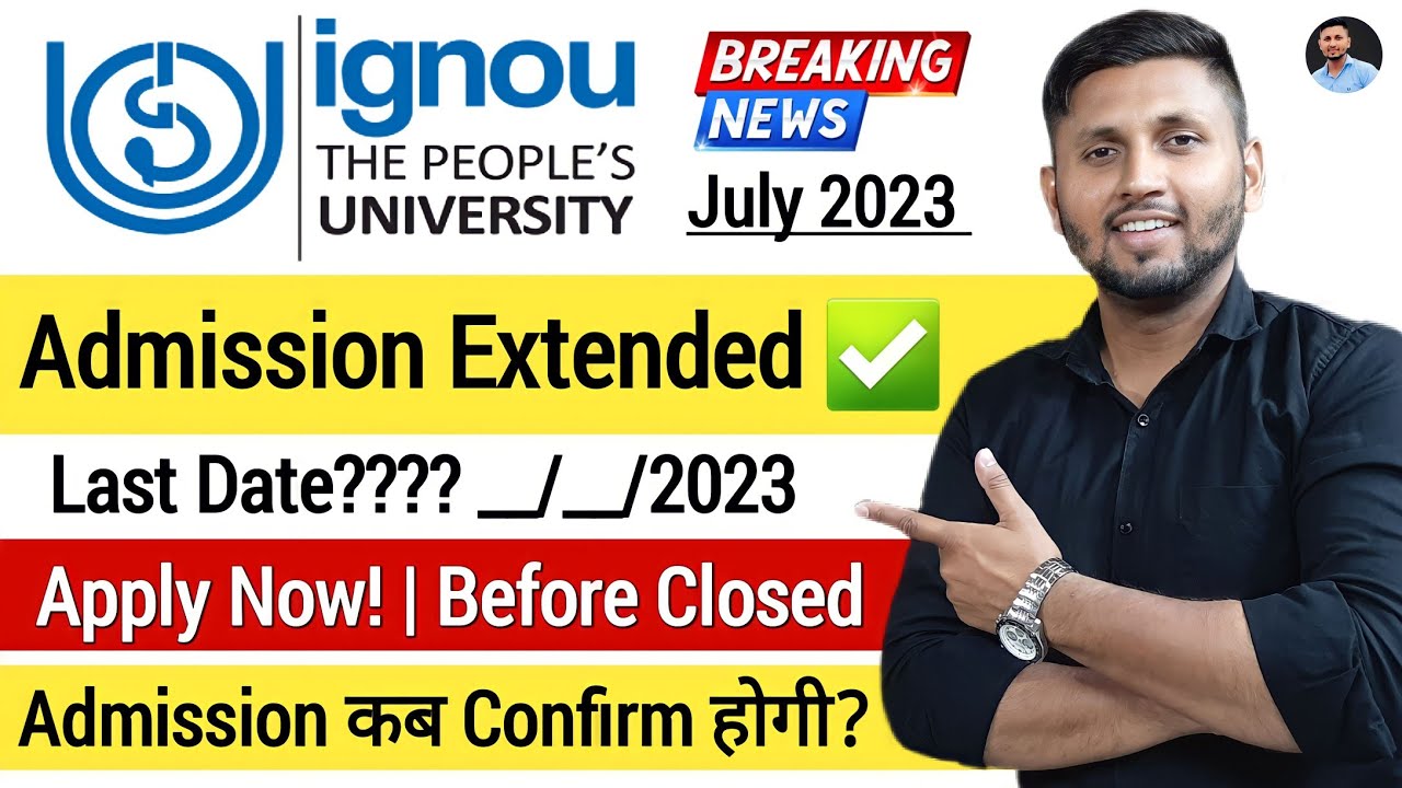 Ignou Admission July 2023 (Date Extended!) | Ignou Admission 2023 ...